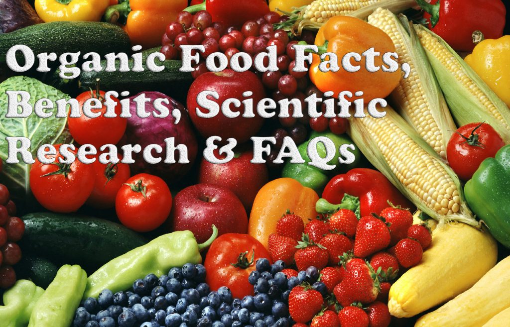 Organic Food Benefits, Facts, Scientific Research & FAQs